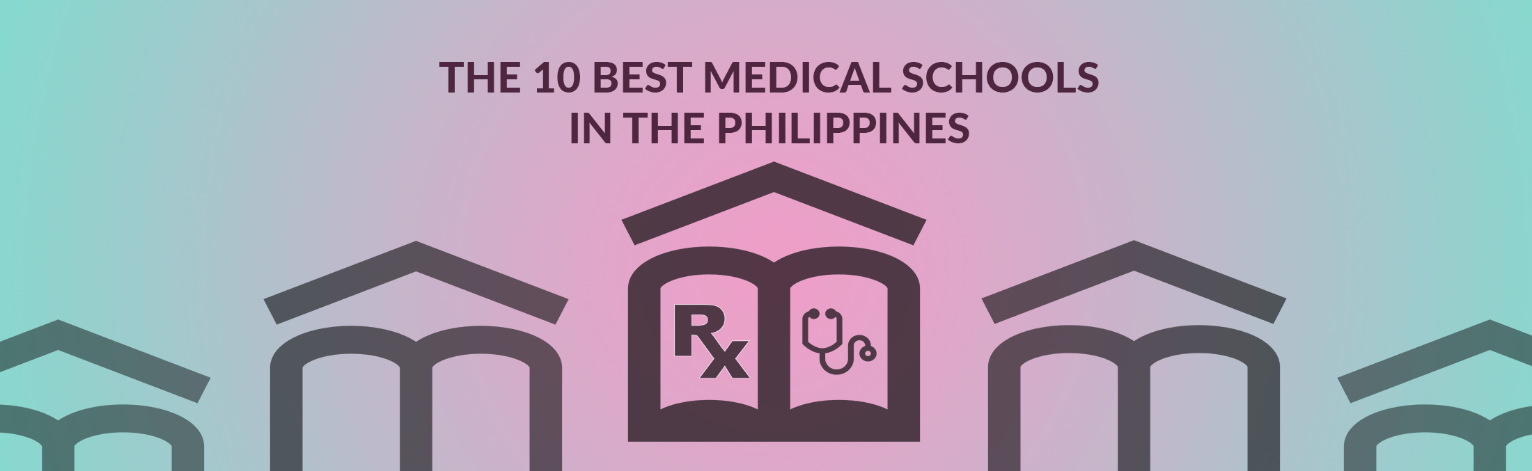 10 Best Medical Schools In The Philippines SeriousMD Blog 10 Best Medical Schools In The Philippines SeriousMD Blog